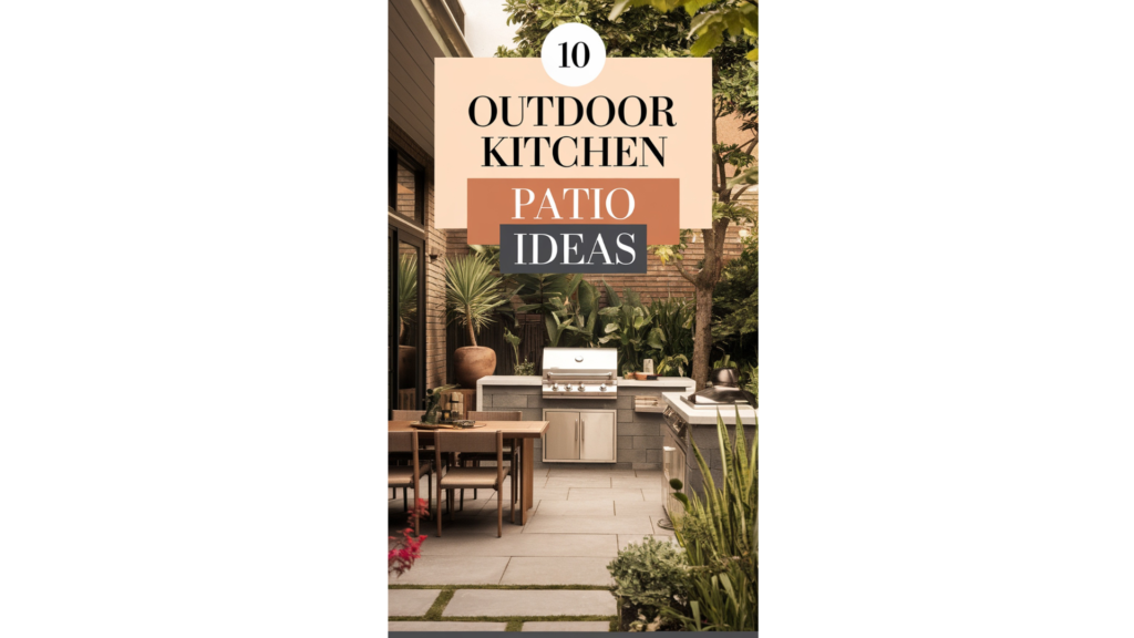 10 Essential Items for Your Dream Outdoor Kitchen Patio ...